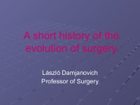 A short history of the evolution of surgery