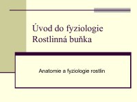 Anatomie a fyziologie rostlin