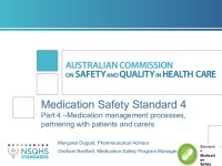 Medication Safety Standard. Medication management processes, partnering ...